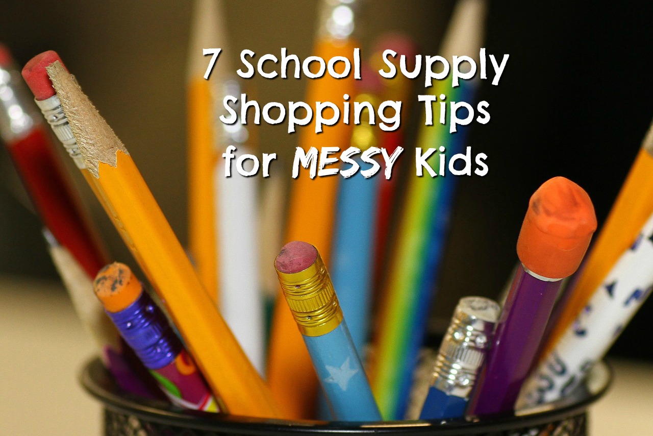 7 School Supply Shopping Tips For Messy Kids | The Runaway Mama by Jen ...